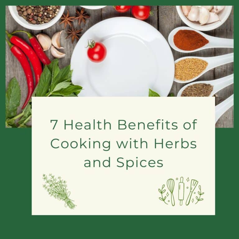 7 Health Benefits of Cooking with Herbs and Spices