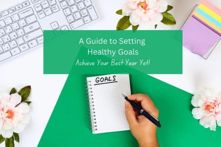 Achieve Your Best Year Yet: Setting Healthy Goals for 2025 | Laura M ...