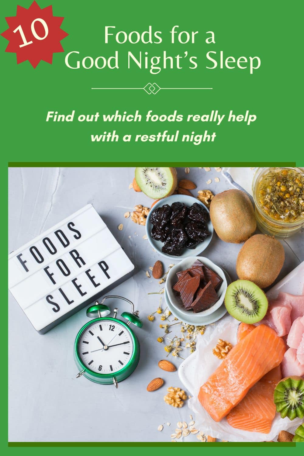 10 Foods that Help with Sleep (And 5 That Will Keep You Awake!)